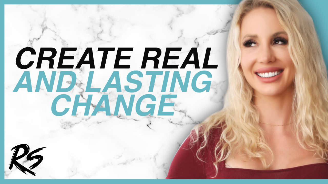 Rachel Scheer: How to Create Real and Lasting Change this New Year ...