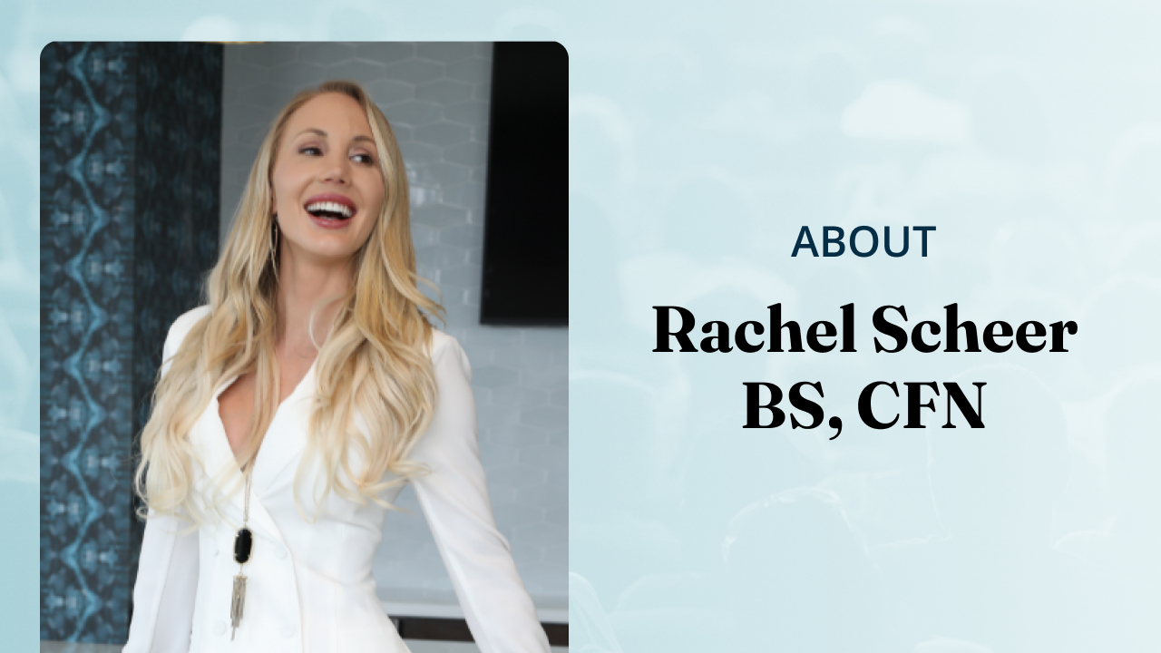 About | Rachel Scheer Nutrition