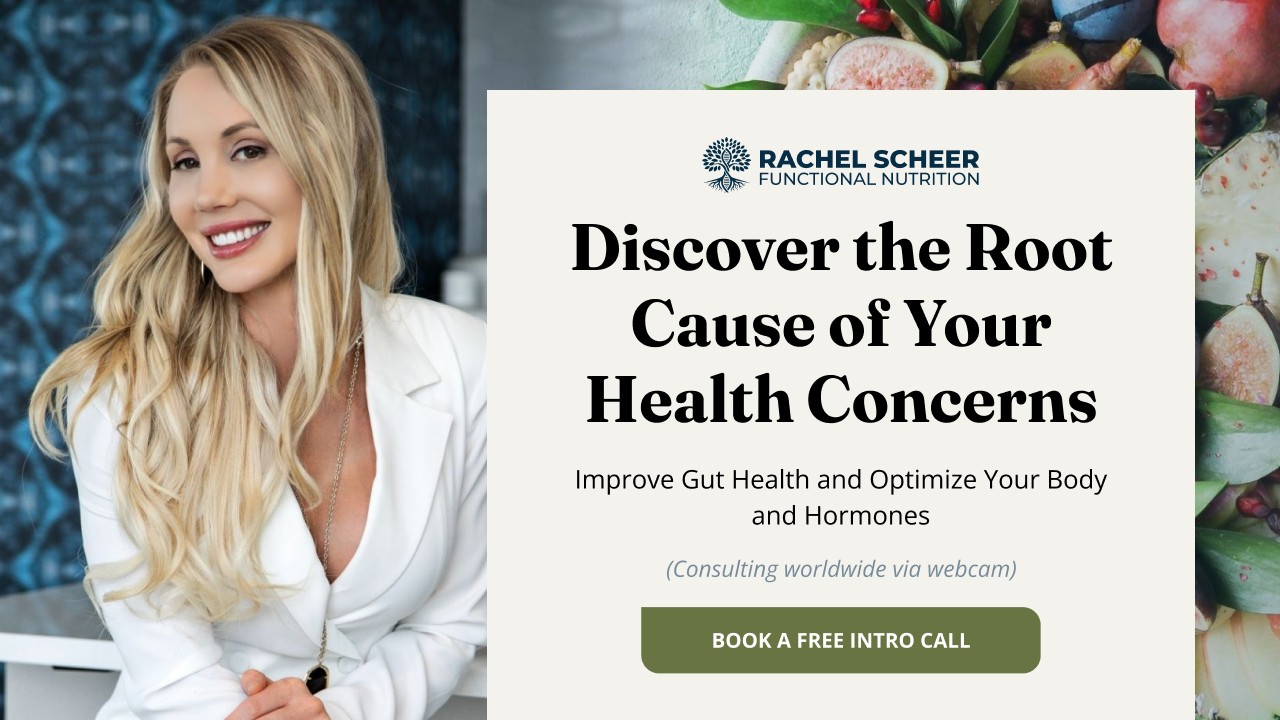 Rachel Scheer Nutrition | Optimize your Body, Hormones, and Gut Health